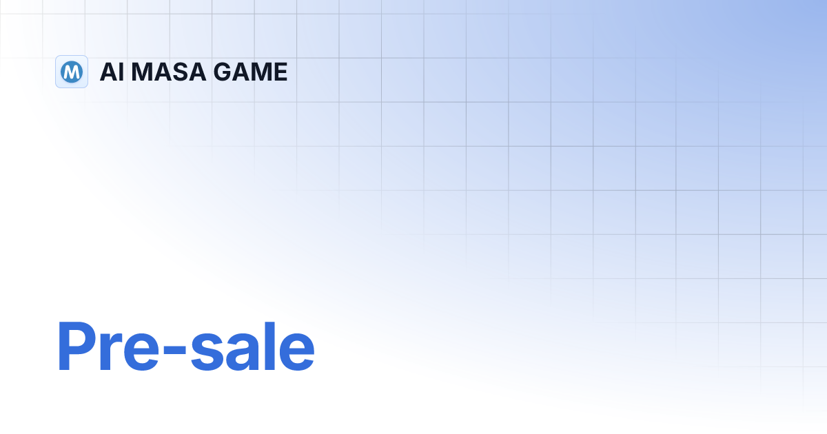 Pre-sale | AI MASA GAME